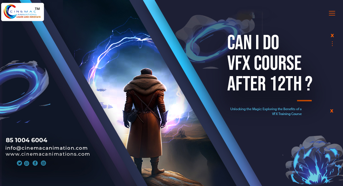 Can I Do VFX Course After 12th : Cinemac Animations Delhi